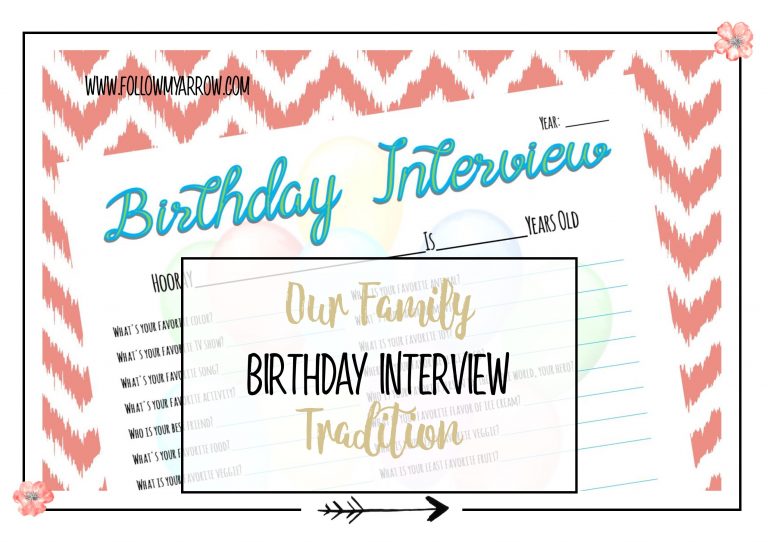 Our Birthday Interview Tradition - Follow My Arrow