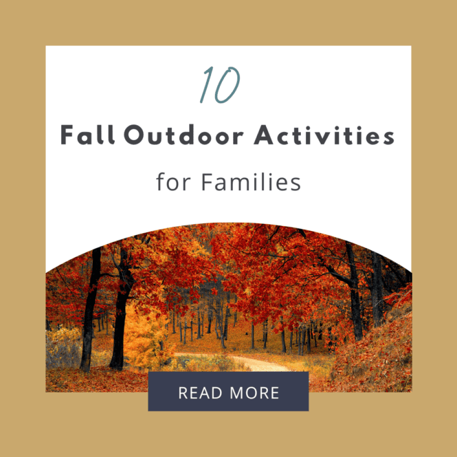 10 Fall Outdoor Activities for Families - Follow My Arrow